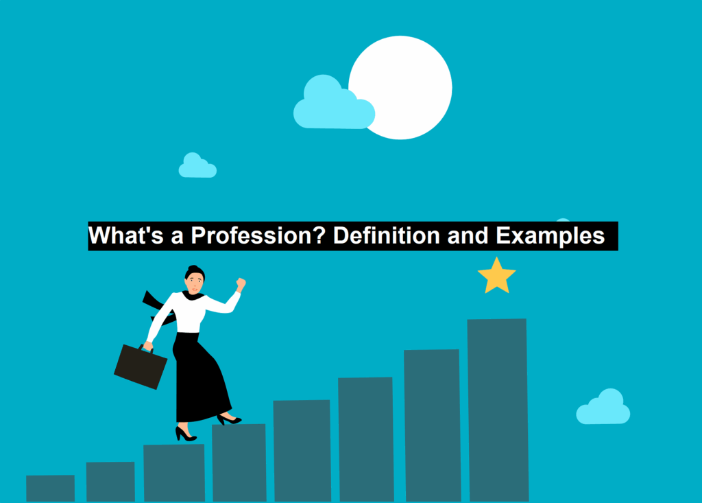 What's a Profession? Definition and Examples - Career In-Demand
